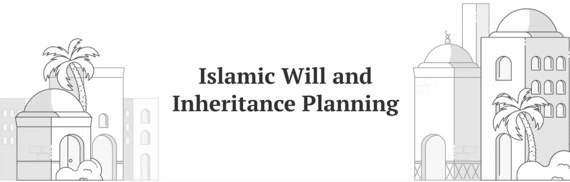 Islamic Will and Inheritance Planning